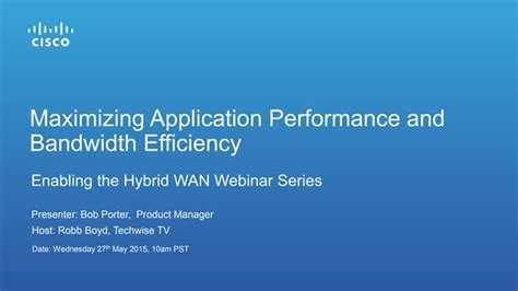 Maximize Application Performance And Bandwidth Efficiency With Wan Optimization Ppt