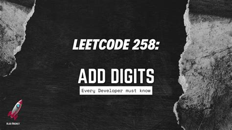 Leetcode Easy 258 Step By Step Walkthrough Noob Friendly Youtube