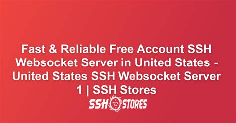 Free Ssh Websocket Server In United States United States Ssh Websocket Server 1 Ssh Stores