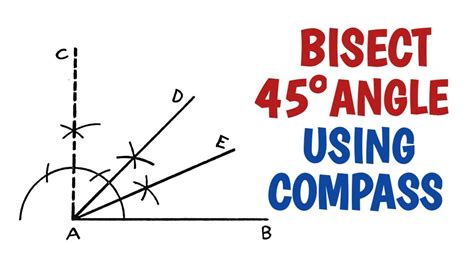 How To Bisect 45 Degree Angle Using Compass Youtube