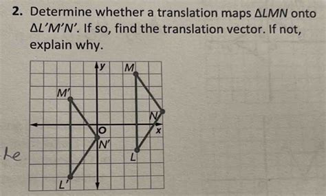 Solved 2 Determine Whether A Translation Maps Lmn Onto Lmn If So Find The Translation V
