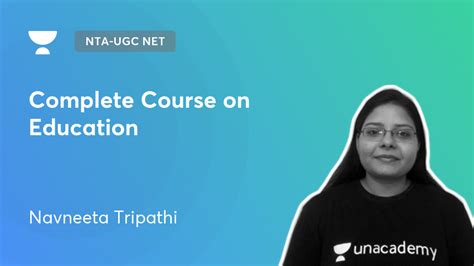 Nta Ugc Net And Set Exams Complete Course On Education By Unacademy