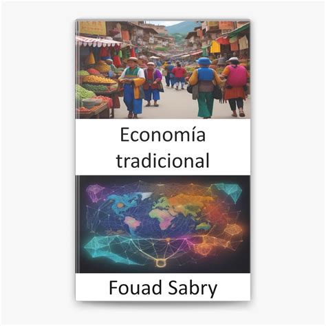 Economia Tradicional Economía De Los Vínculos En Jujuy Una