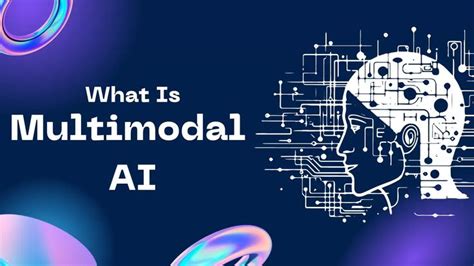 What Is Multimodal Ai Applications Examples And Top Models In 2025 Ai Unraveled