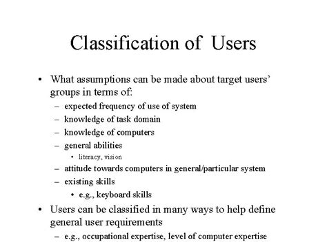 Classification Of Users Classification Of Users What Assumptions