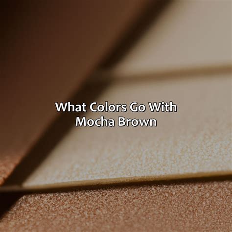 What Colors Go With Mocha Brown Branding Mates