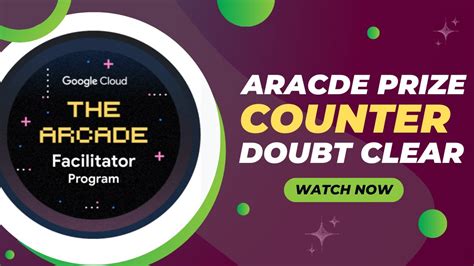 Qwiklabs Arcade Prize Counter Doubt Clear Prize Counter Special