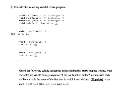 Solved K Consider The Following Skeletal C Like Program
