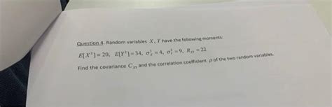 solved question 4 random variables x y have the following