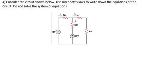 Solved Consider The Circuit Shown Below Use Kirchhoff S Chegg