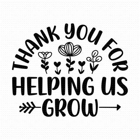 Thank You For Helping Us Grow Svg Png Eps Pdf Files Thank You For
