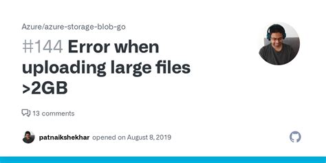 Error When Uploading Large Files 2gb · Issue 144 · Azureazure