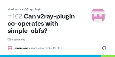 Can V Ray Plugin Co Operates With Simple Obfs Issue Shadowsocks V Ray Plugin GitHub