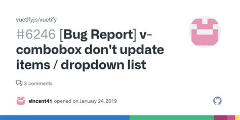 Bug Report V Combobox Don T Update Items Dropdown List Issue Vuetifyjs Vuetify