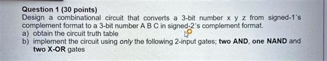 Solved Question 1 30 Points Design A Combinational Circuit That Converts A 3 Bit Number Xyz