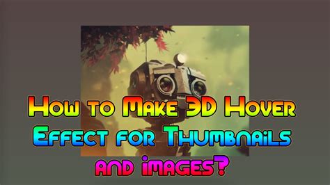 How To Make 3d Hover Effect For Thumbnails And Images Youtube