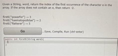 Solved Given A String Word Return The Index Of The First Chegg