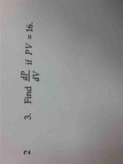 solved find dp dv if pv 16