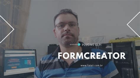 FormCreator plugin de formulário para GLPI YouTube