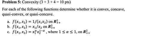 Solved Problem 5 Convexity 3 3 4 10pts For Each Of The Chegg Com