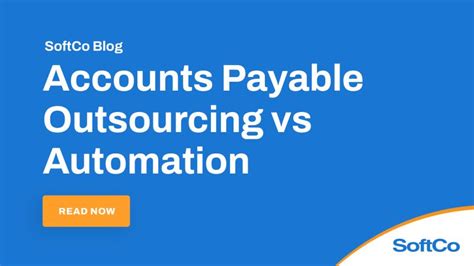 Accounts Payable Outsourcing vs AP Automation | SoftCo