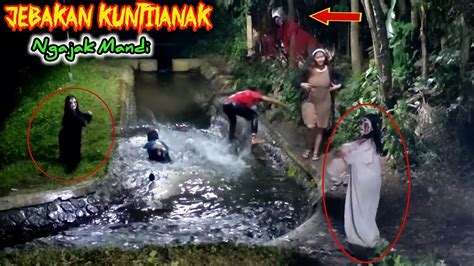 JEBAKAN KUNTILANAK NGAJAK MANDI | PRANK TERLUCU BIKIN NGAKAK | FUNNY GHOST PRANK - YouTube