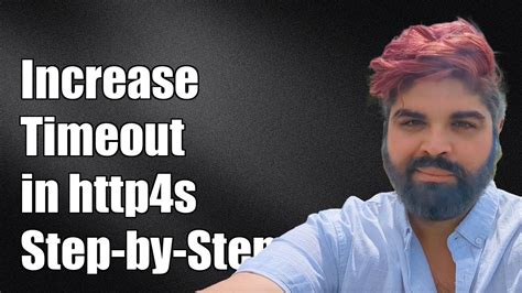 How To Increase Request Timeout In 4s A Step By Step Guide Youtube