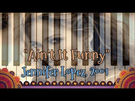 Aint It Funny Jennifer Lopez 2001 Since When There Was A Music