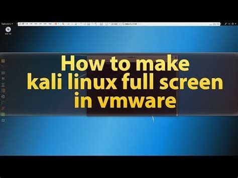 How To Make Kali Linux Full Screen In Vmware YouTube Linux Kali