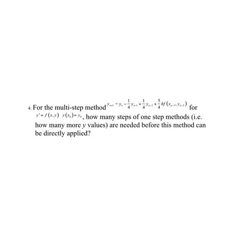 Solved For The Multi Step Method