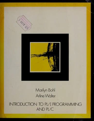 Introduction To PL I Programming And PL C By Marilyn Bohl Open Library