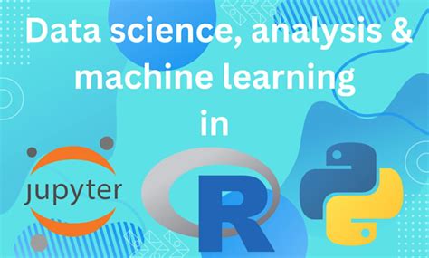 Data Science Analysis And Machine Learning Using Juypter Notebook R
