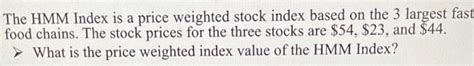 Solved The Hmm Index Is A Price Weighted Stock Index Based