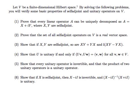 Solved Let V Be A Finite Dimensional Hilbert Space By Chegg