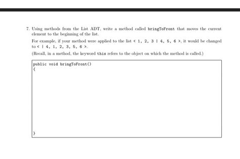 solved using methods from the list adt write a method