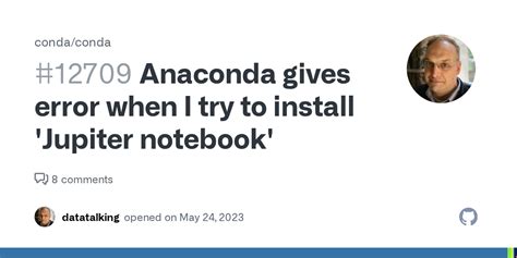 Anaconda Gives Error When I Try To Install Jupiter Notebook · Issue