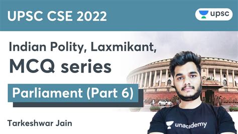 Parliament Part 6 Indian Polity Laxmikant Mcq Series Upsc Cse