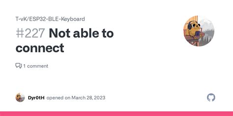 Not Able To Connect · Issue 227 · T Vkesp32 Ble Keyboard · Github