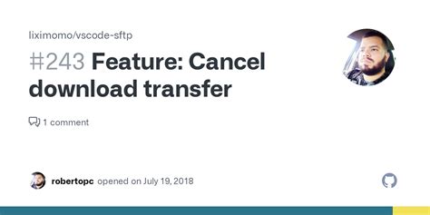 feature cancel download transfer · issue 243 · liximomo vscode sftp