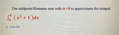 solved use midpoint riemann sum with n 4 to approximate the