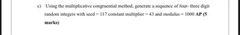 Solved C Using The Multiplicative Congruential Method