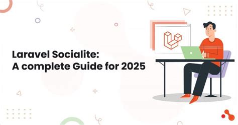 Laravel News On Linkedin Laravel Socialite What You Should Know Before Developing It In 2025