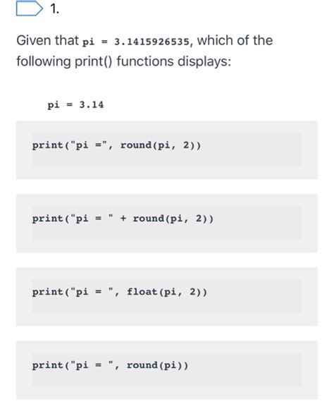 Solved D 1 Given That Pi 31415926535 Which Of The