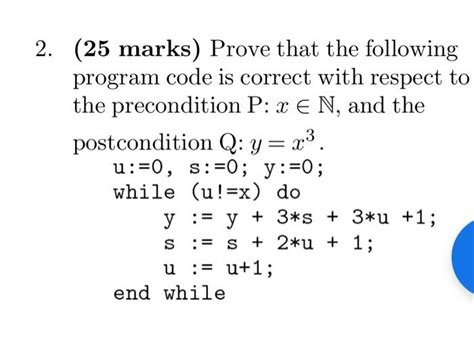 Solved 2 25 Marks Prove That The Following Program Code