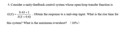 Solved Consider A Unity Feedback Control System Whose Chegg Com