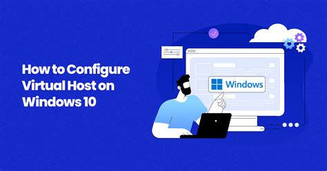 Configure Virtual Host With Xampp Running On Windows 10