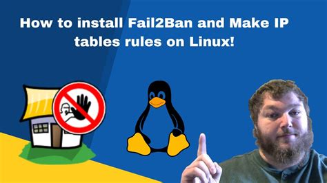 How To Install Fail2ban And How To Setup Iptables To Protect Your Linux