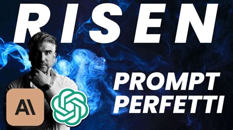 Come Usare Il Metodo Risen Per Creare Prompt Efficaci Su Chatgpt