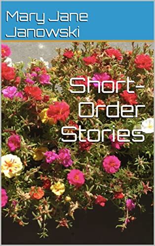 Short Order Stories Ebook Janowski Mary Jane Kindle Store