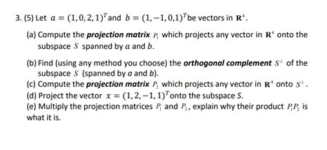 solved 3 5 let a 1 0 2 1 tand b 1 1 0 1 tbe vectors in r a